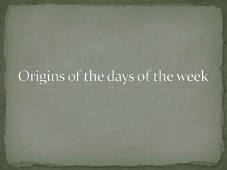 Origins of the days of the week | PPTX | National & Civic Holidays ...