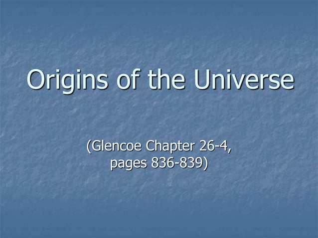 Origins of the Universe intro4.ppt