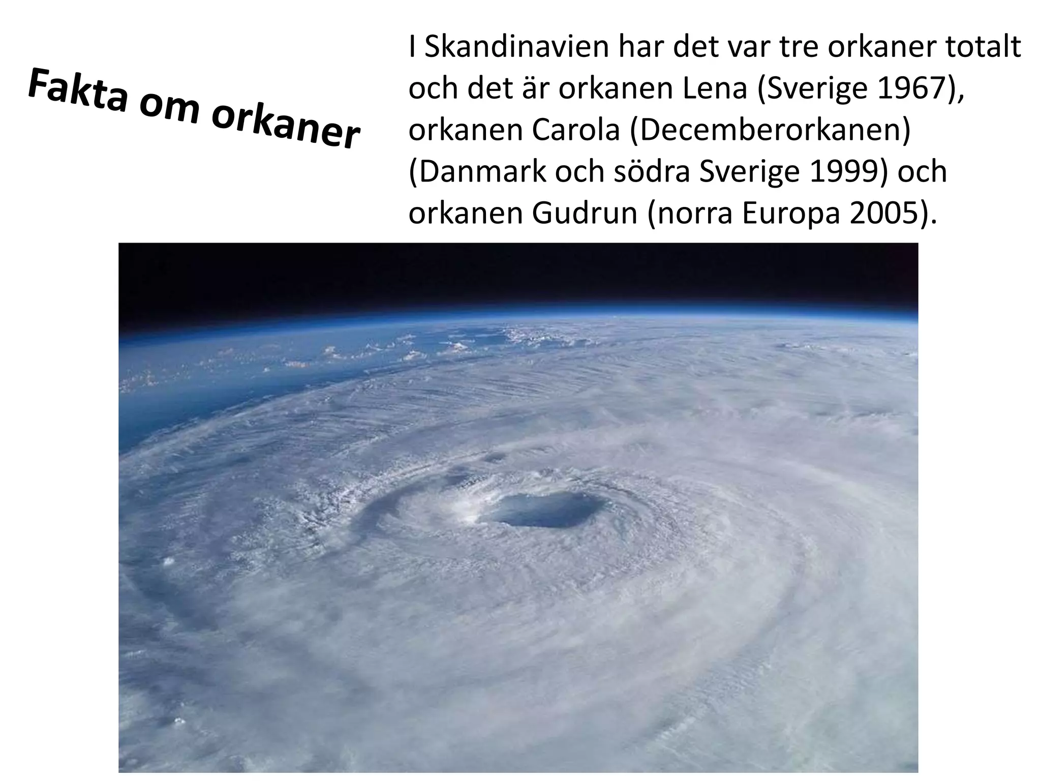 Fakta om orkaner, cykloner och tyfoner | PPTX