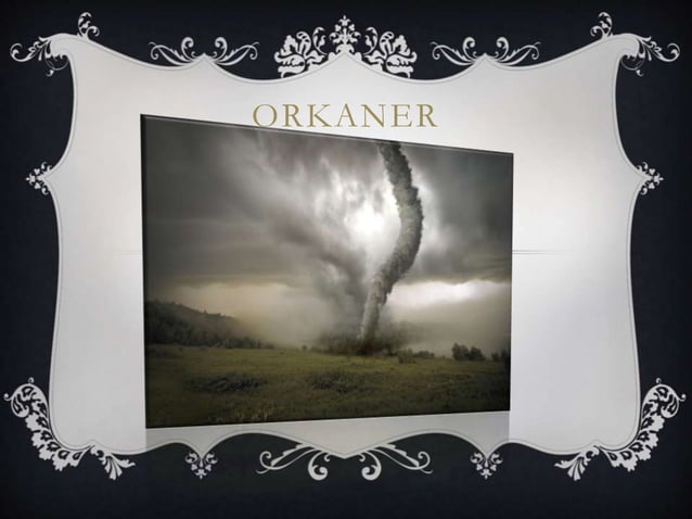 Orkaner | PPTX