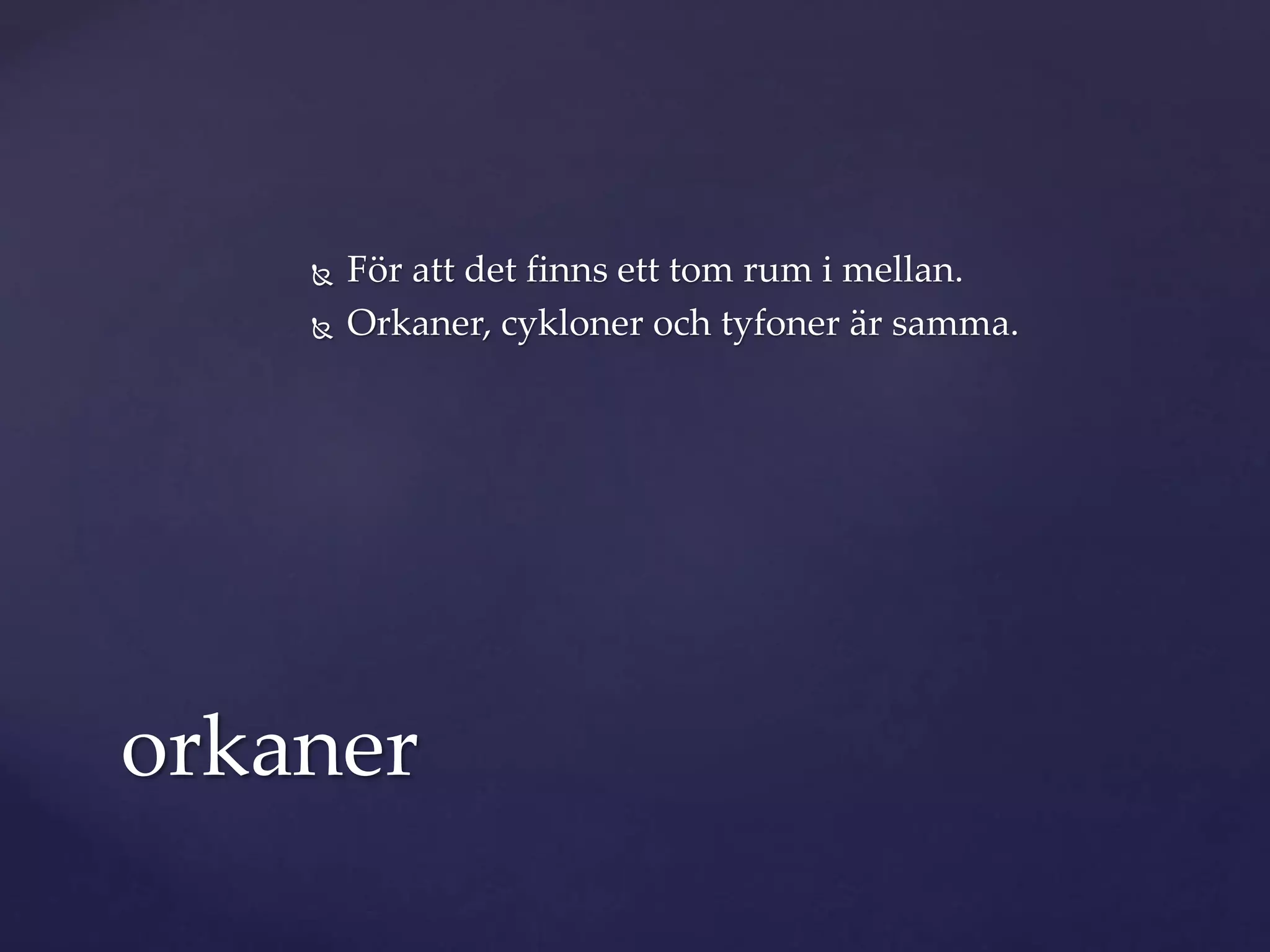 Orkaner | PPTX | Weather | Science