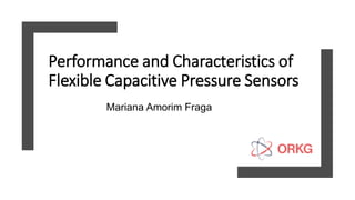 Performance and Characteristics of Flexible Capacitive Pressure Sensors ...