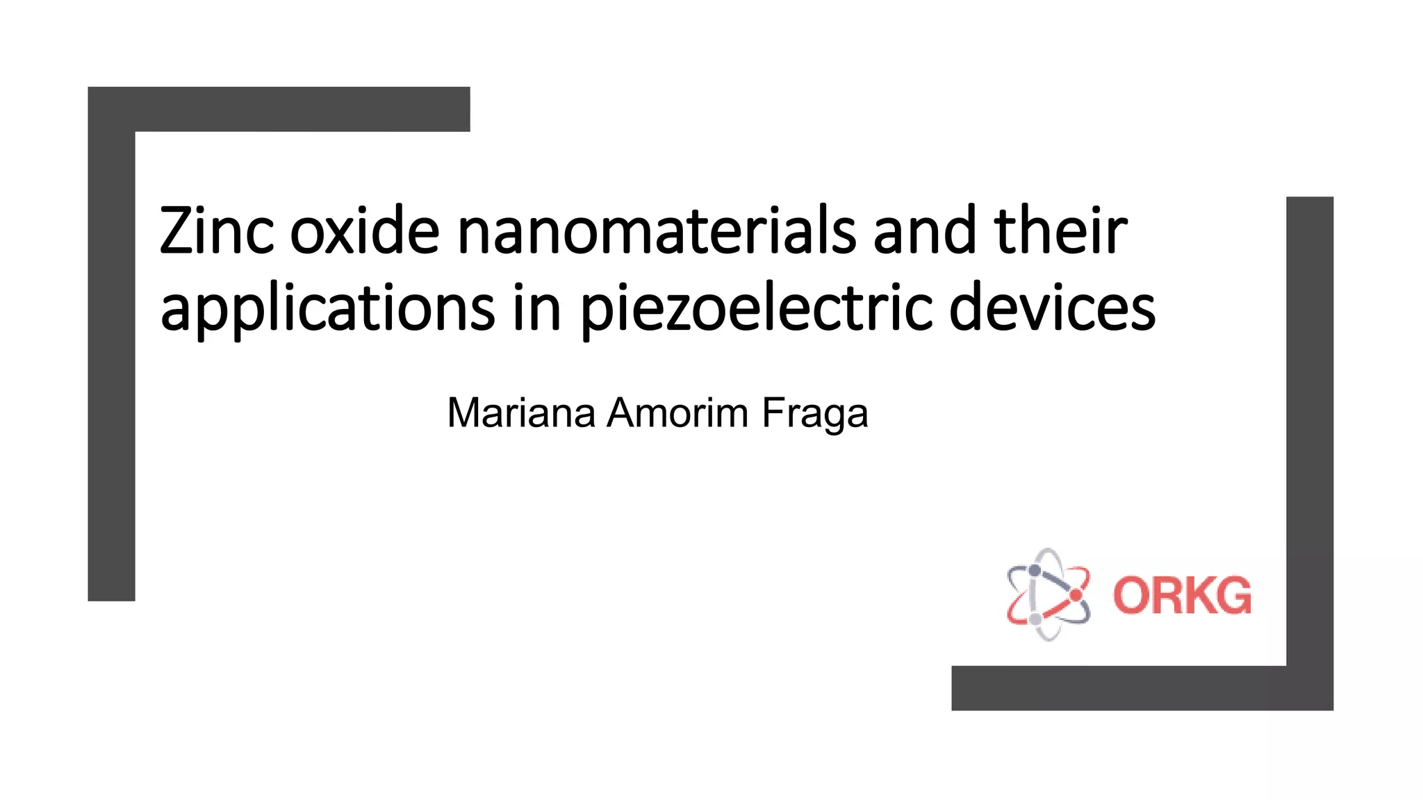 Zinc oxide nanomaterials and their applications in piezoelectric ...