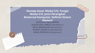 Konsep dasar modul i/o fungsi modul i/o, jenis perangkat eksternal komputer | PPT