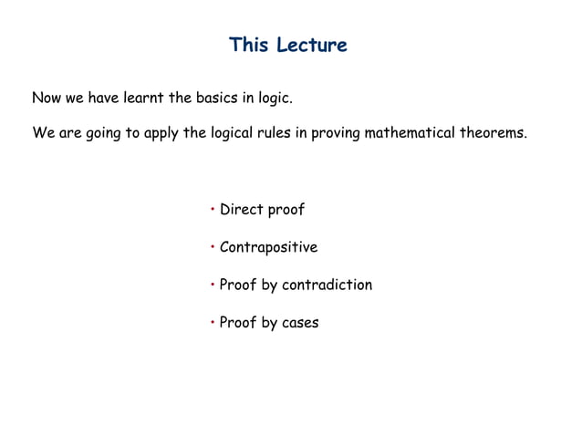Discrete Math Lecture 03: Methods of Proof | PPT