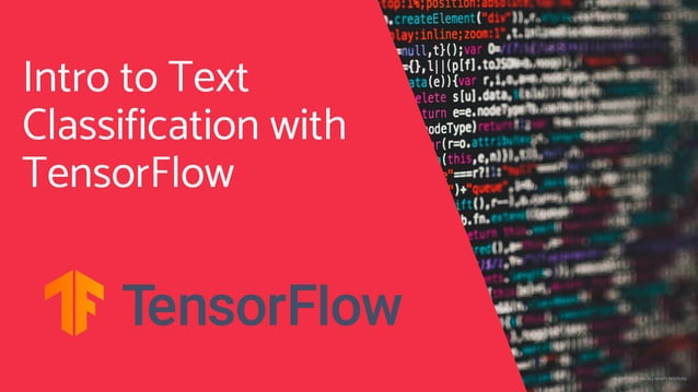 Intro to Text Classification with TensorFlow | PDF