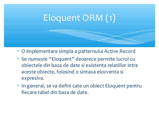 ORM Definition, Active Records, Eloquent
