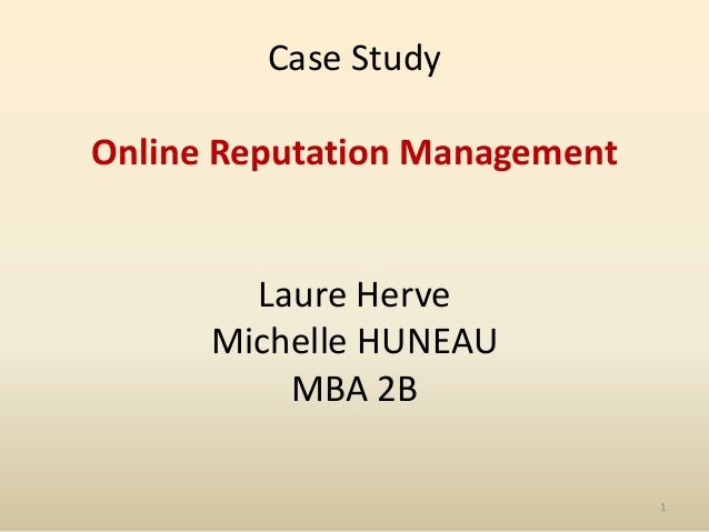 ESSAY CMH MBA2B- ONLINE REPUTATION MANAGEMENT