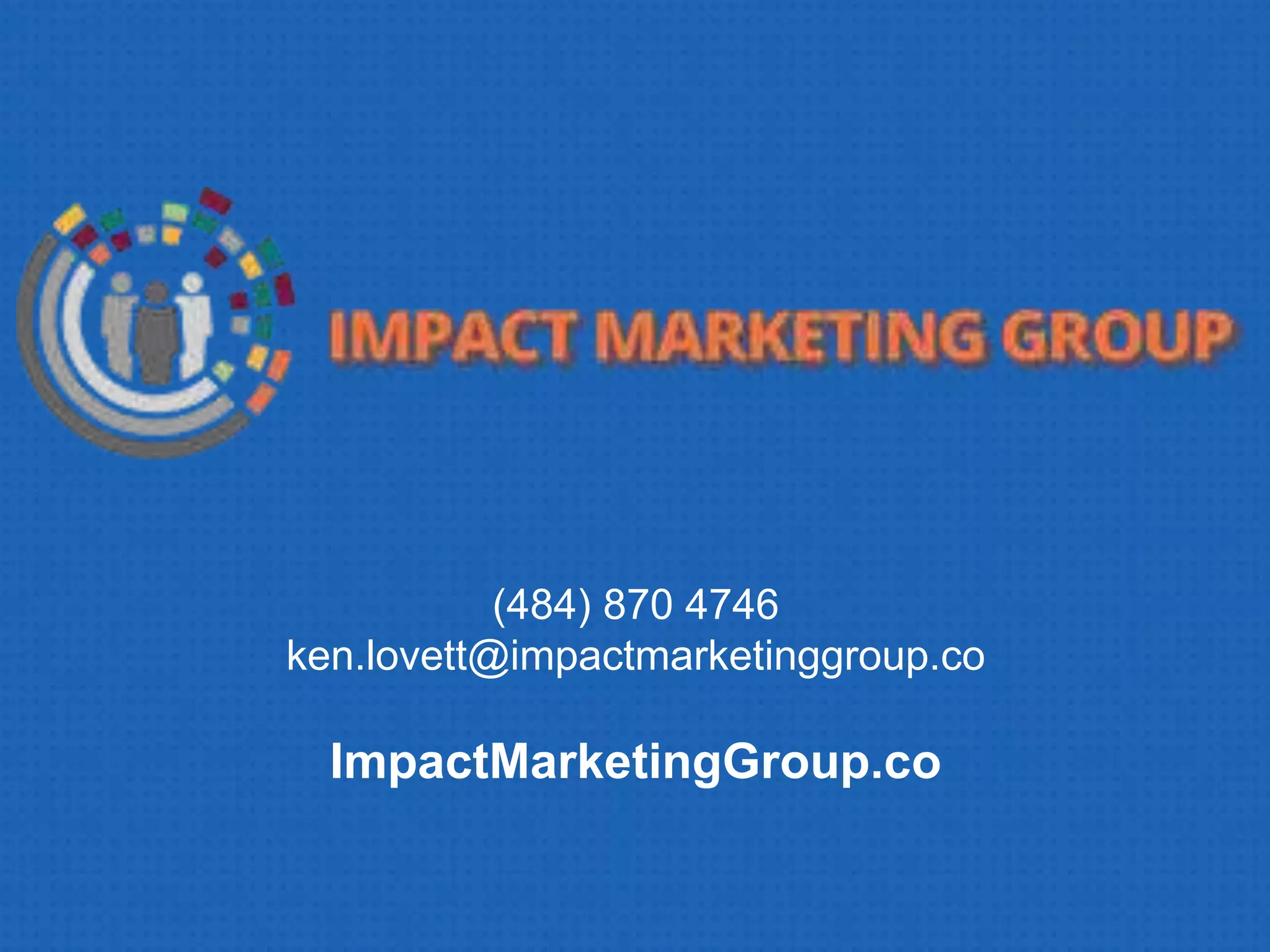 Impact Marketing Group ORR 2016 PowerPoint | PPT