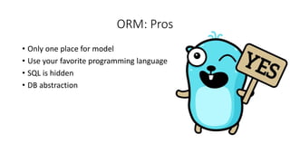 ORM in Go. Internals, tips & tricks | PPTX