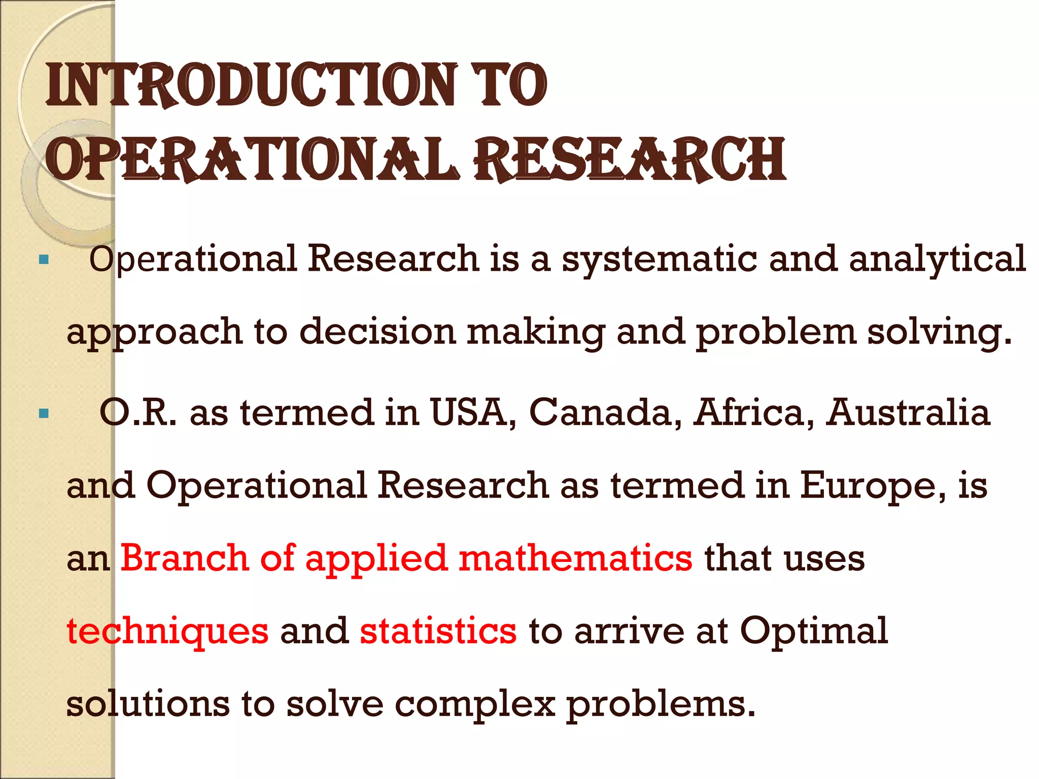 Introduction to Operations Research | PPTX | Business Administration | Business