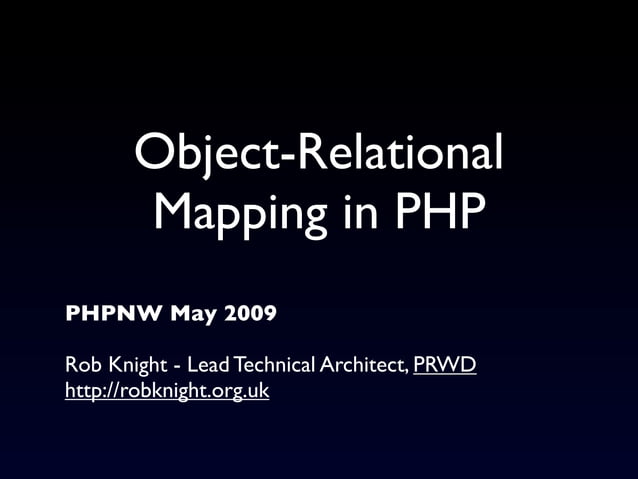 Object Relational Mapping In Php Ppt