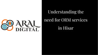orm service in hisar | PPT