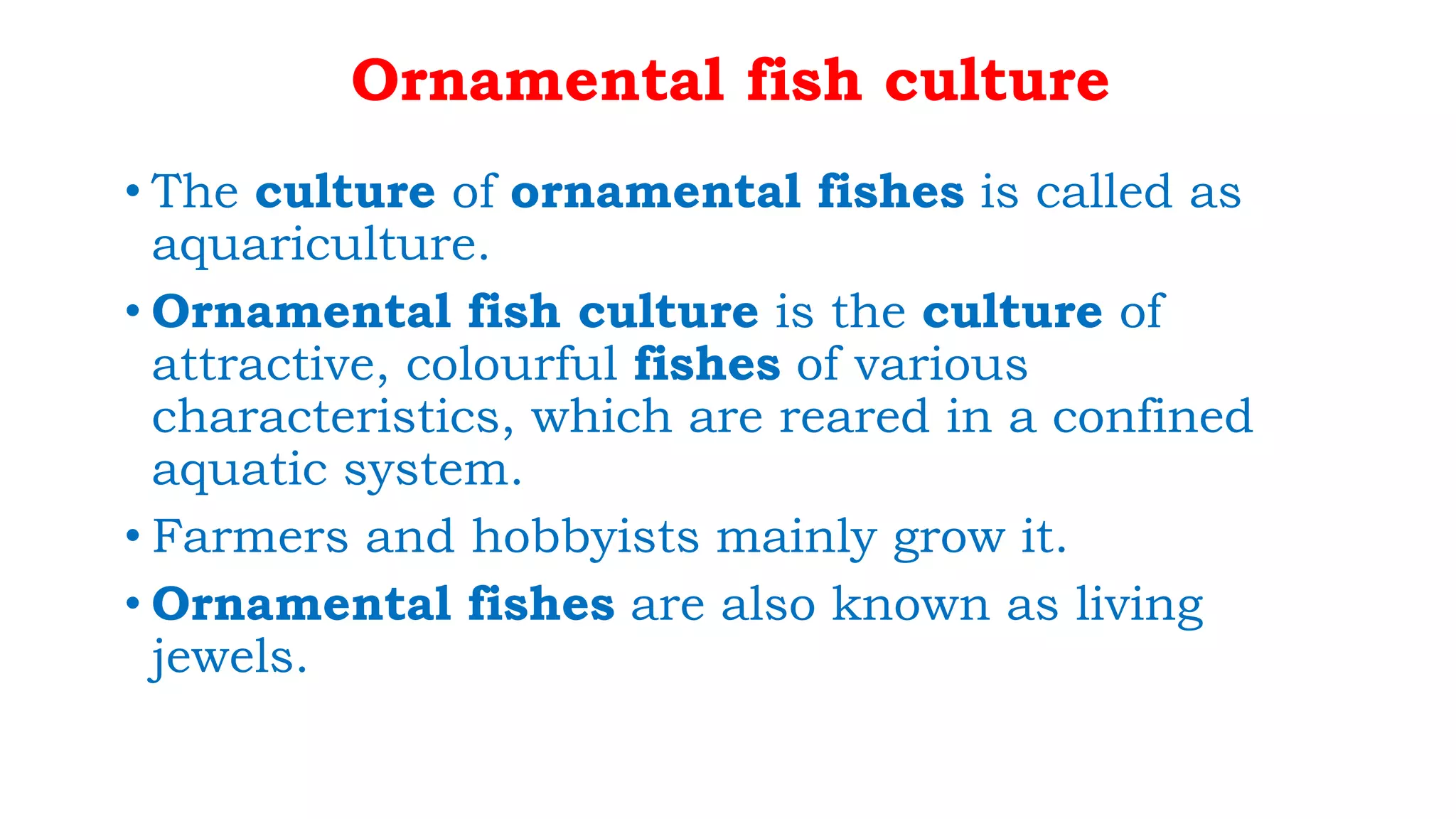 Ornamental fish culture | PPT