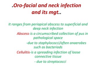 Oro-facial and neck infection and its mgt.pptx