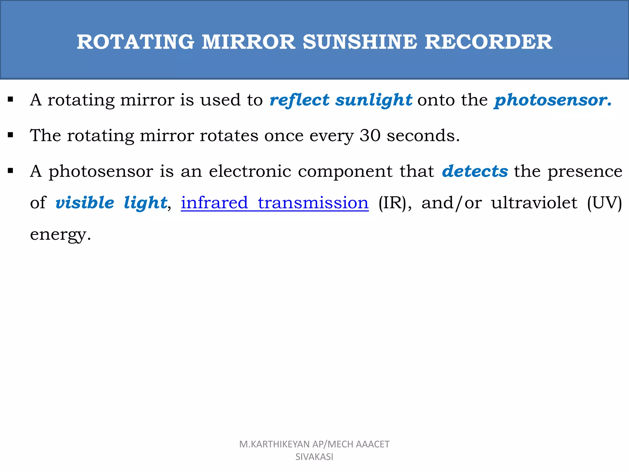 Oro551 res - unit 1 - instruments for measuring solar radiation and sun shine | PPTX