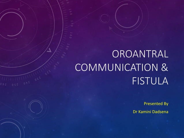 Oroantral communication & fistula | PPTX