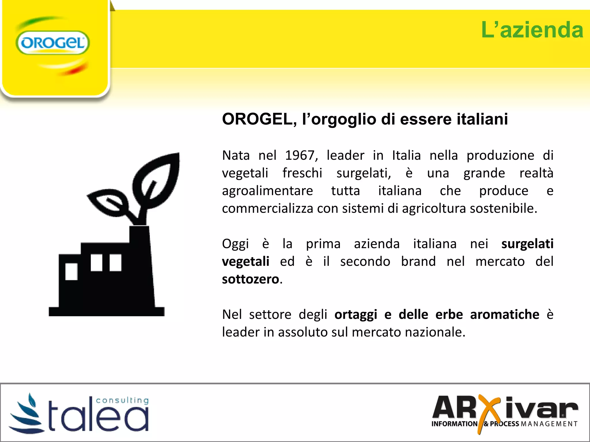 Orogel case history Talea Consulting | PPT