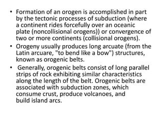 Orogenic mountain belts | PPTX