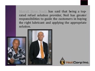 Morrell Steve Neely - O’Rourke Petroleum confirms the partnership with Noil | PPT