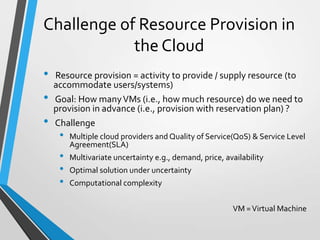 Optimization of Resource Provisioning Cost in Cloud Computing | PPTX