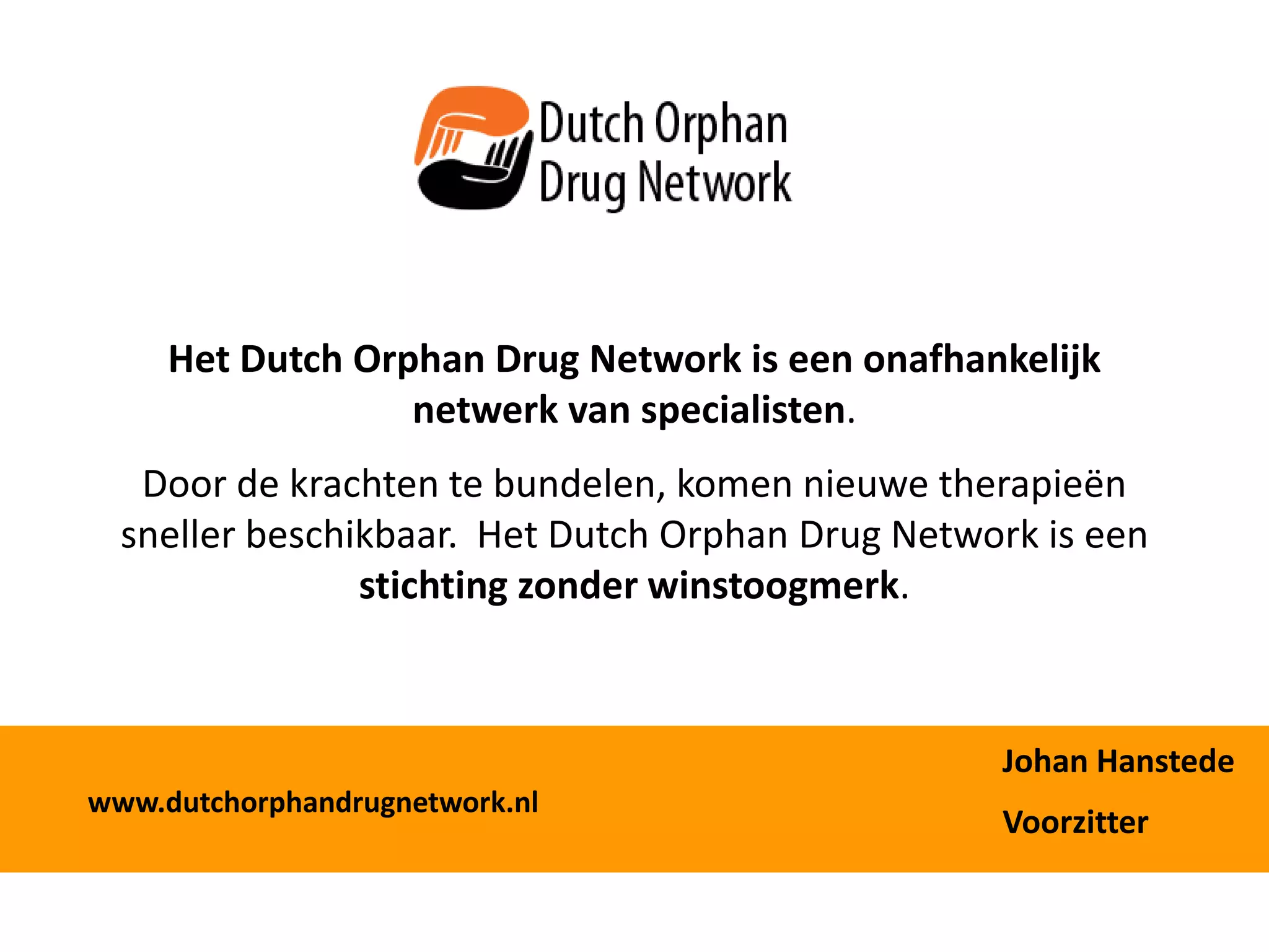 Introduction: Dutch Orphan Drug Network | PDF