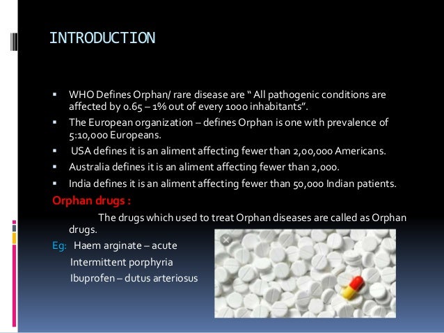 Orphan Disease, Orphan Drugs – A call to arms against ultra-rare ...