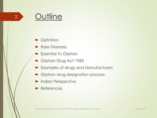 Orphan drugs presentation | PPTX