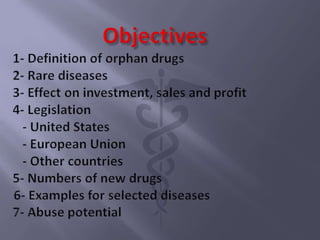Orphan drugs | PPTX | Blood Disorders | Diseases and Conditions