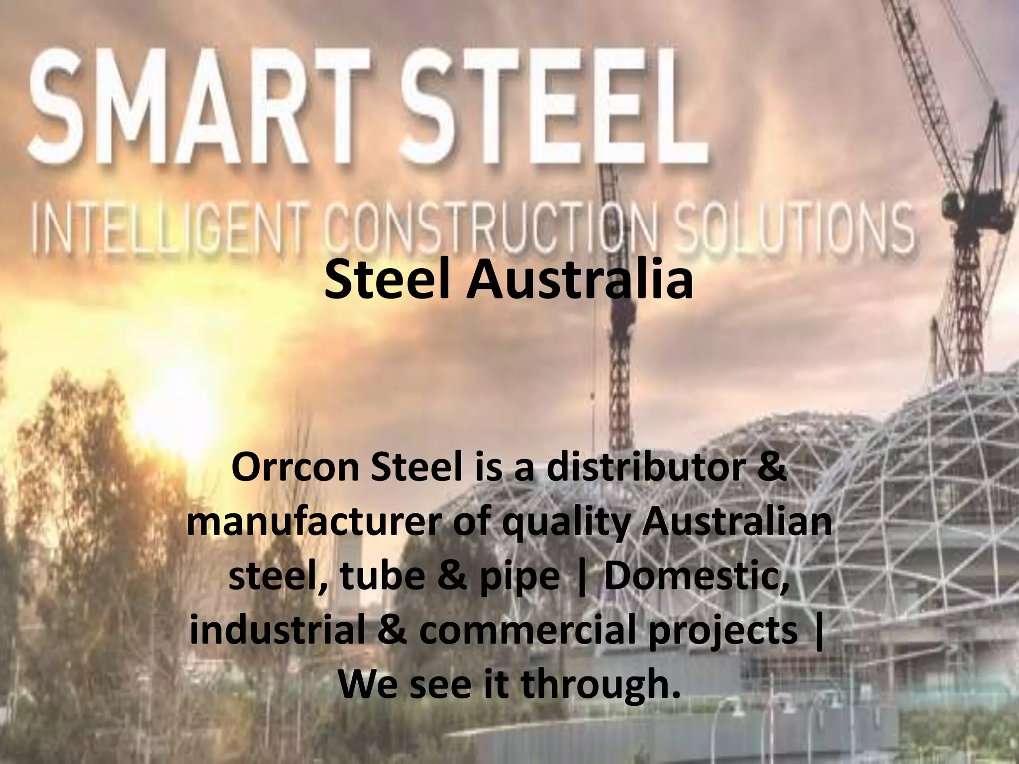 Australian Steel distributor & Manufacturer | Orrcon Steel | PPT