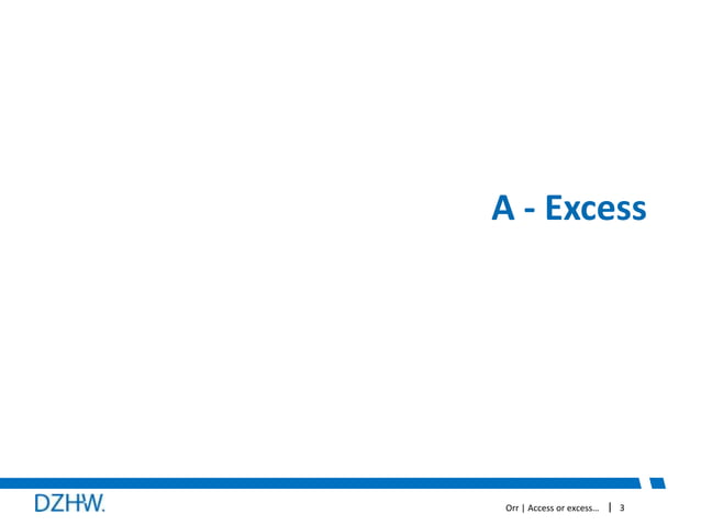 Access or excess? | PPT