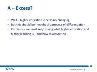 Access or excess? | PPT