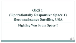 Ors 1 reconnaissance satellite,usa - among nation's 25 most important ...