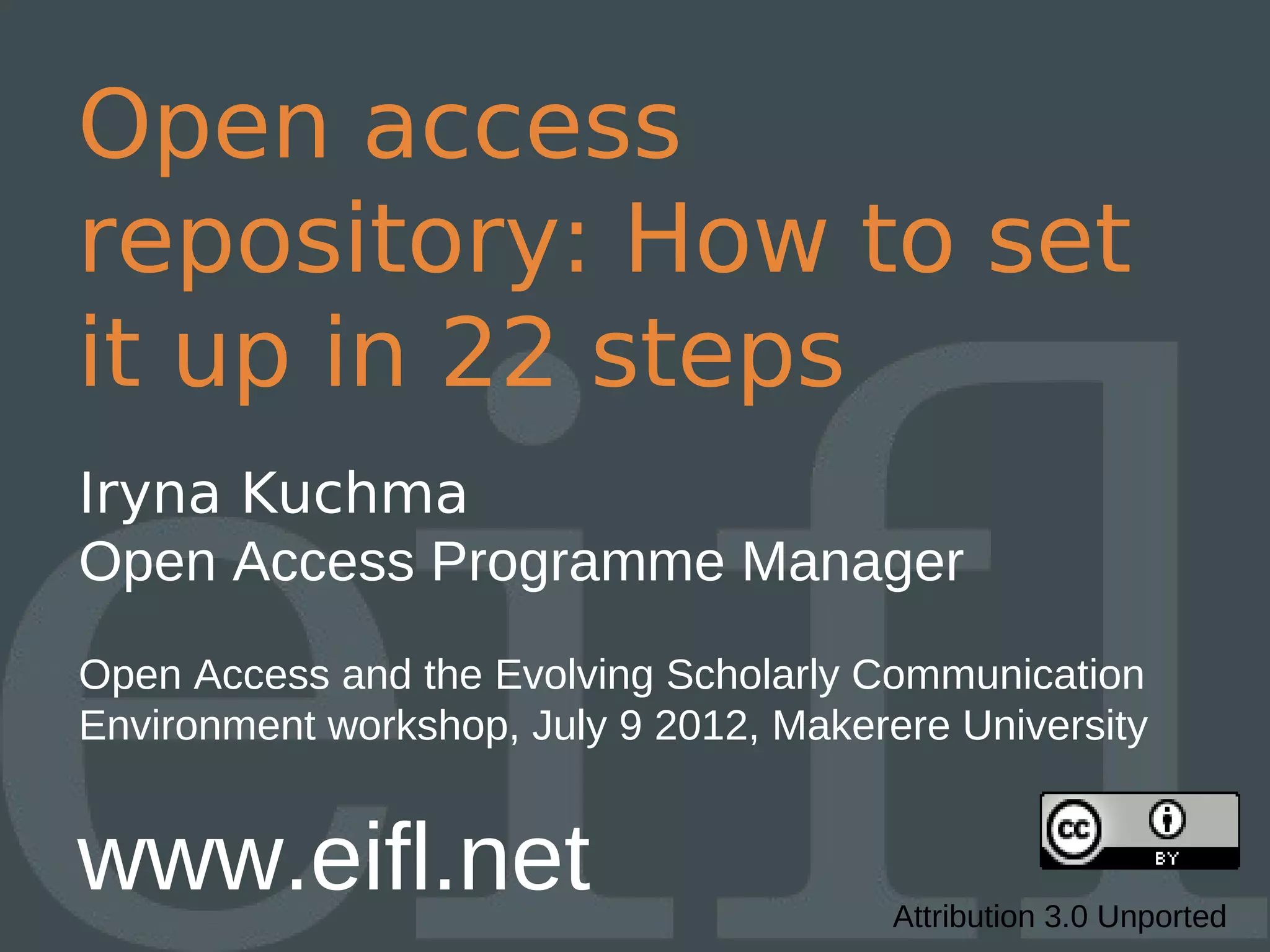 Open access repository: How to set it up in 22 steps | PPT
