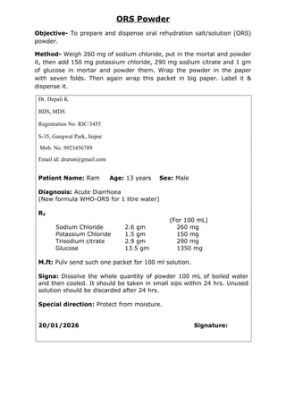 To prepare and dispense one packet ORS Powder for One liter water ...