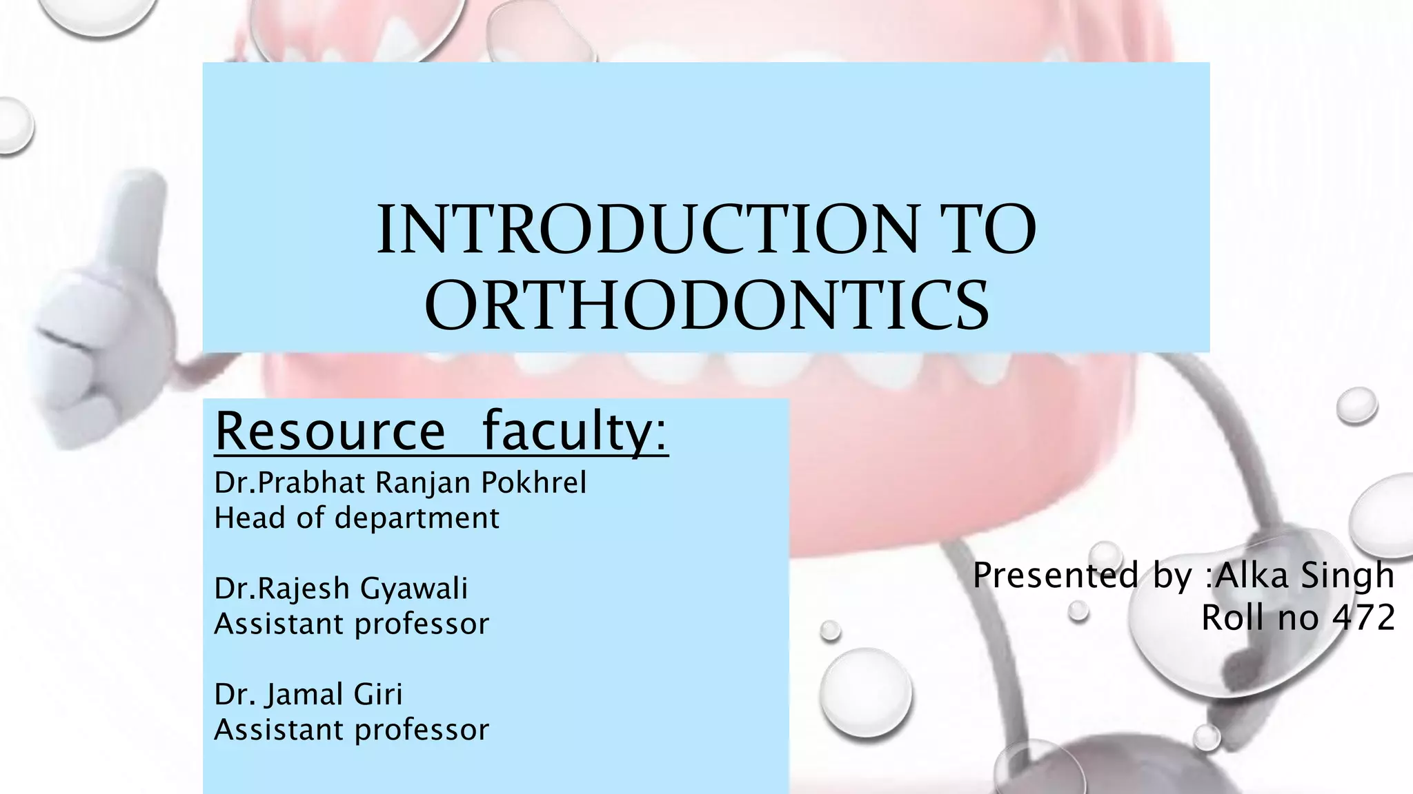 introduction to Orthodontics | PPTX