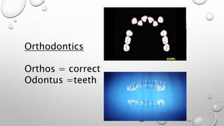 introduction to Orthodontics | PPTX