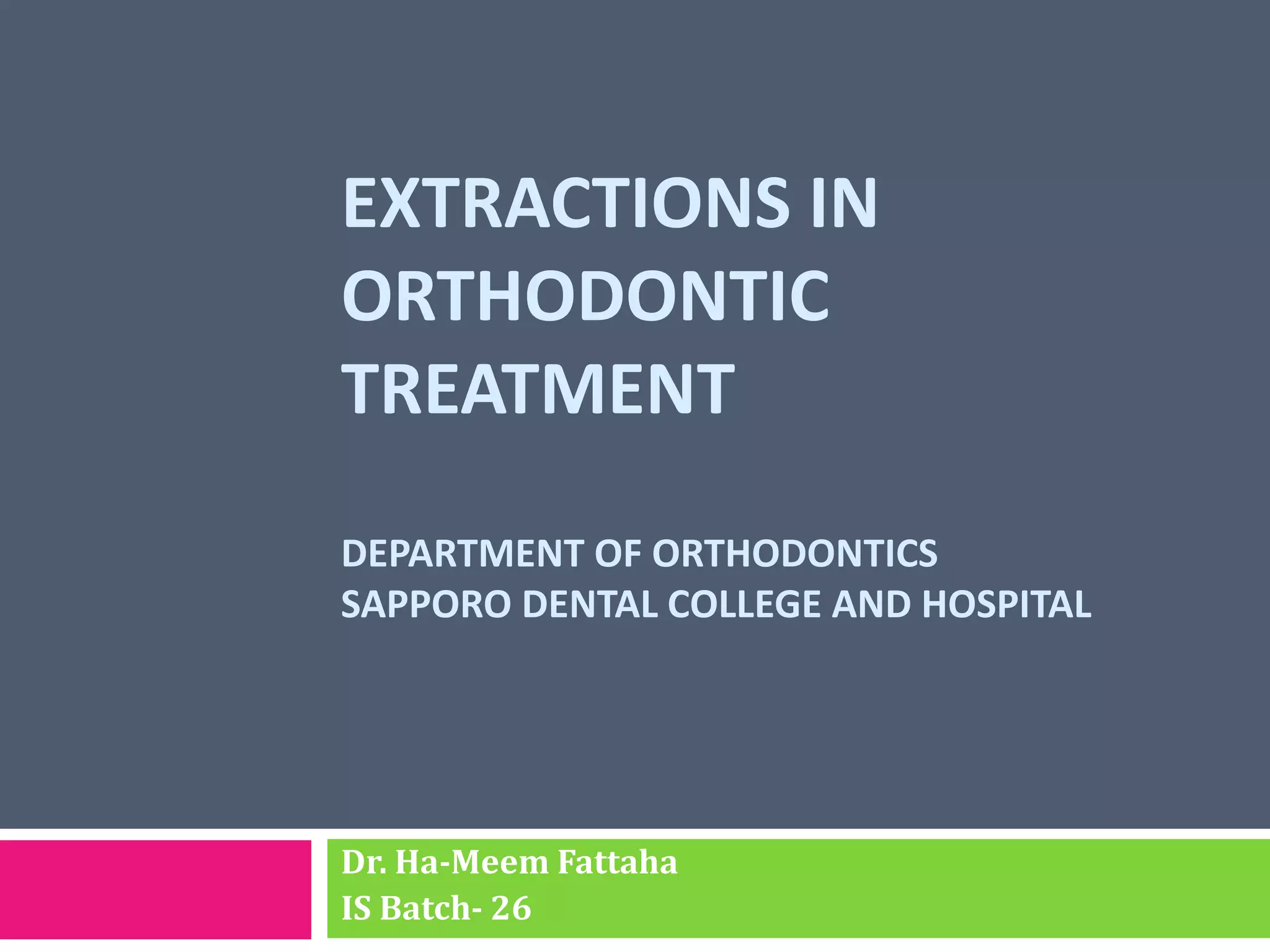 Extraction in Orthodontic Treatment | PPTX