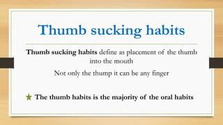 Oral Bad Habits in orthodontics | PPTX