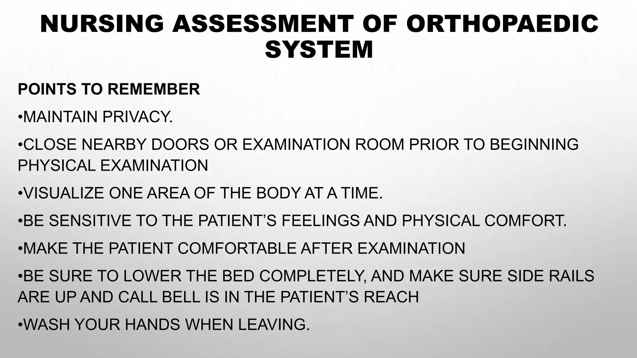 nursing assessment and systemic examination of orthopaedic system | PPTX