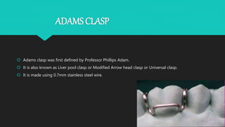 Adams clasp theory and fabrication | PPTX