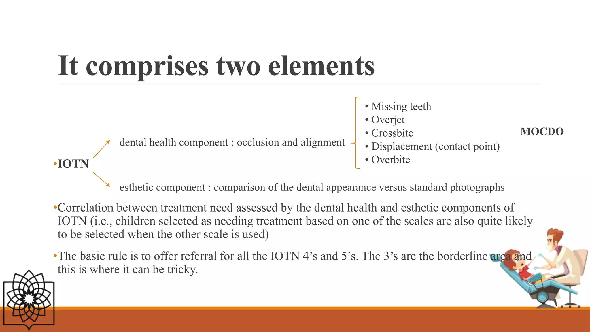 Orthodontic Indices - Index of Treatment Needs | PPTX