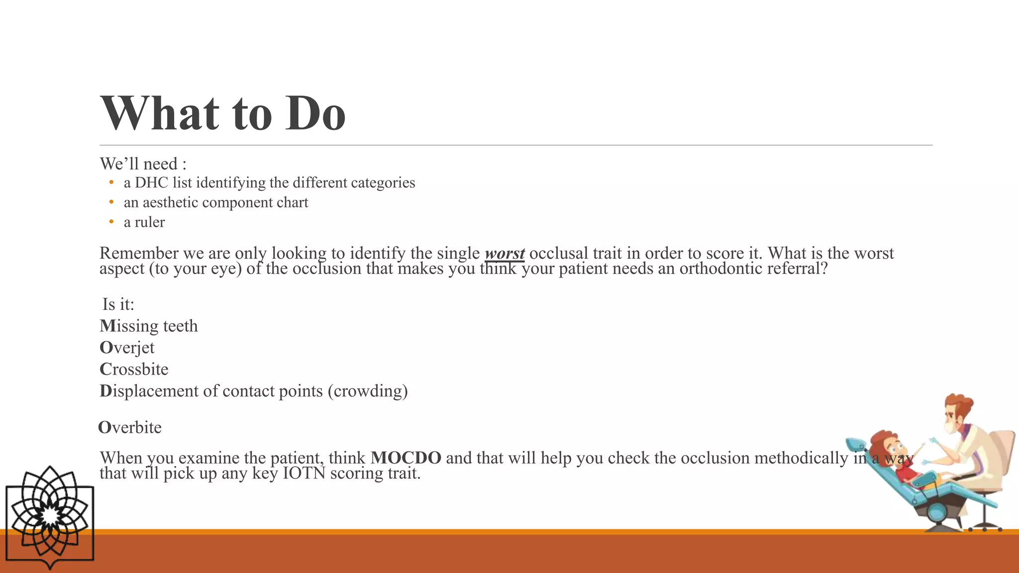 Orthodontic Indices - Index of Treatment Needs | PPTX