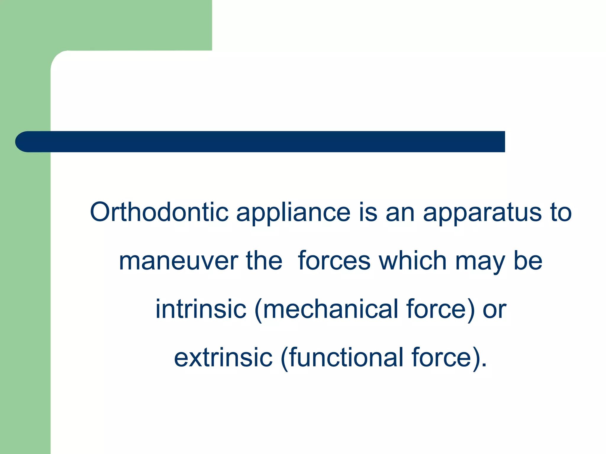 Orthodontic Appliance | PPTX