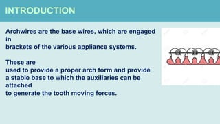 ORTHODONTIC ARCHWIRES Properties (1).pptx
