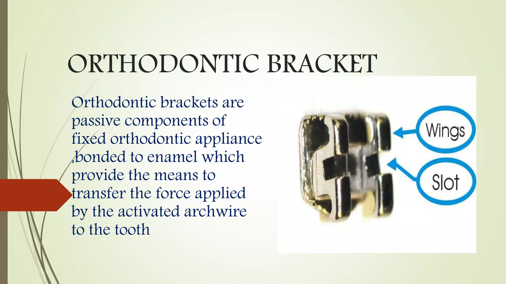 Orthodontic brackets | PPTX