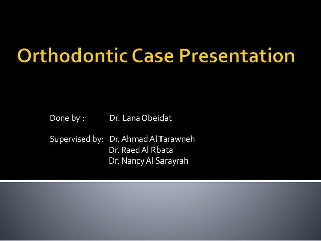 Orthodontic case presentation