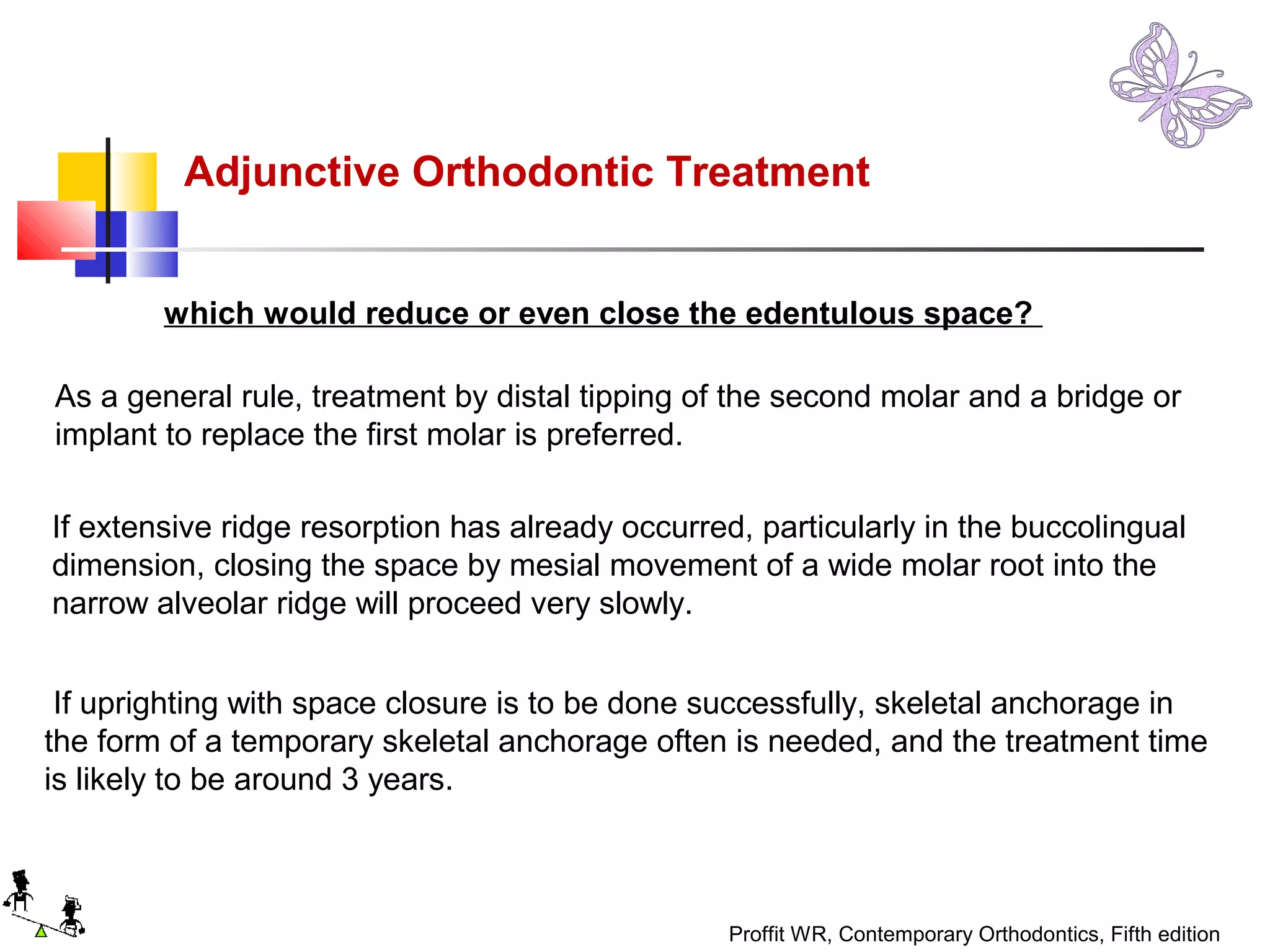 Orthodontic consideration of the old extraction site | PPT