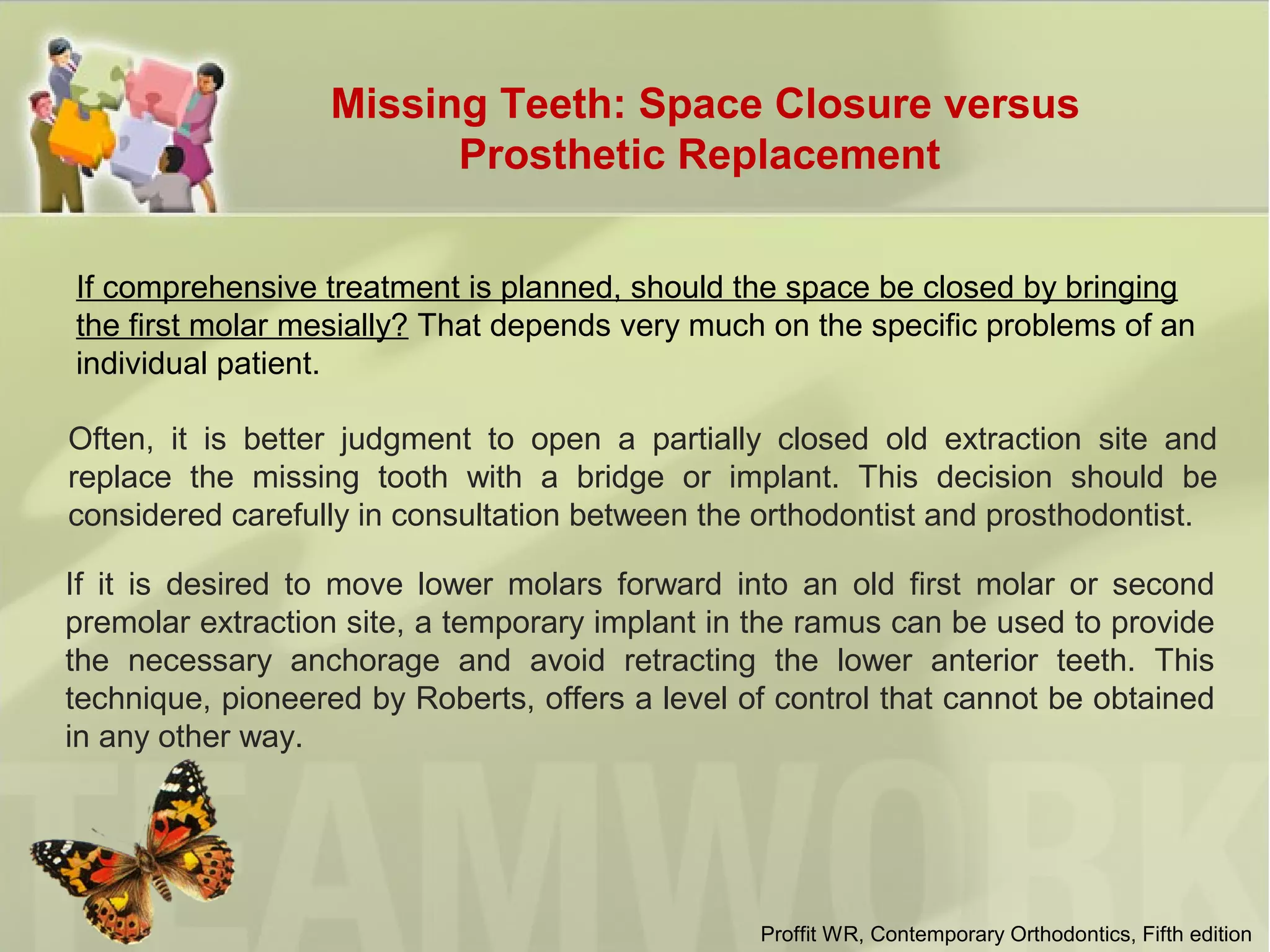 Orthodontic consideration of the old extraction site | PPT