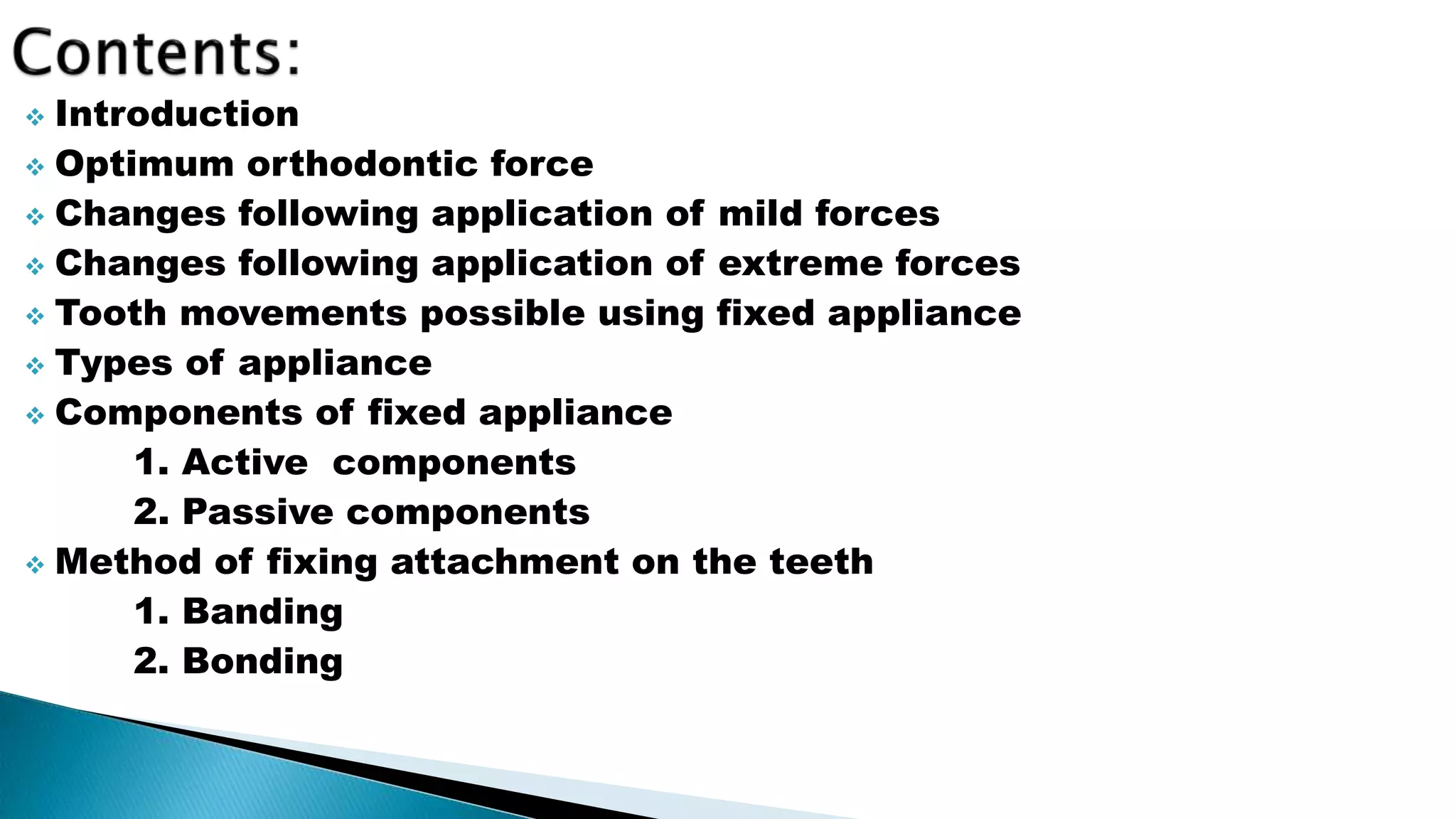 Orthodontic fixed appliances | PPTX